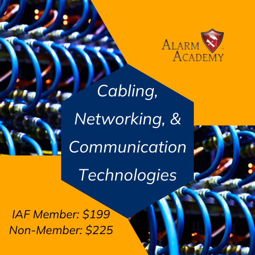 Cabling, Networking, & Communication Technologies - Alarm Academy